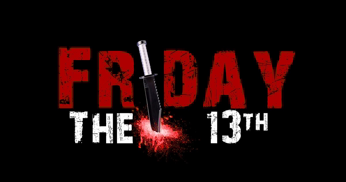 Does Friday the 13th give you the chills?