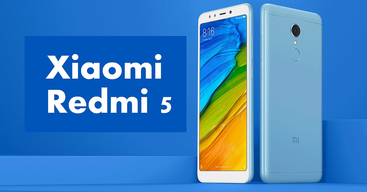 Xiaomi Redmi 4 vs Redmi 5 – What’s New In This Phone?