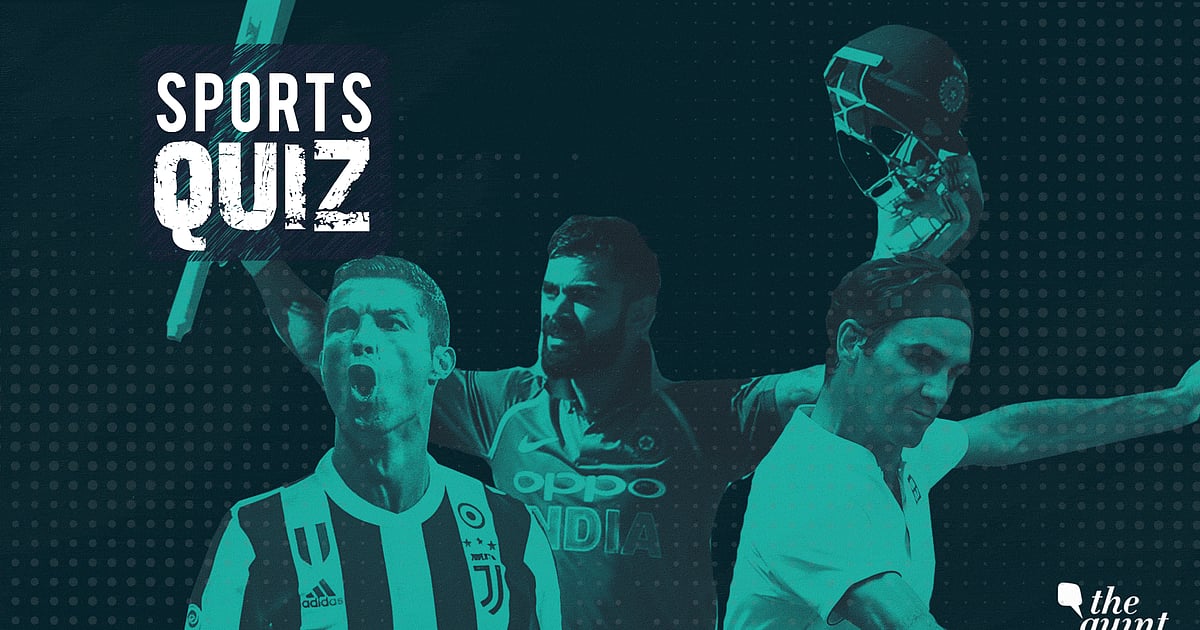 Latest Sports News: Take The Quint’s Weekly Quiz
