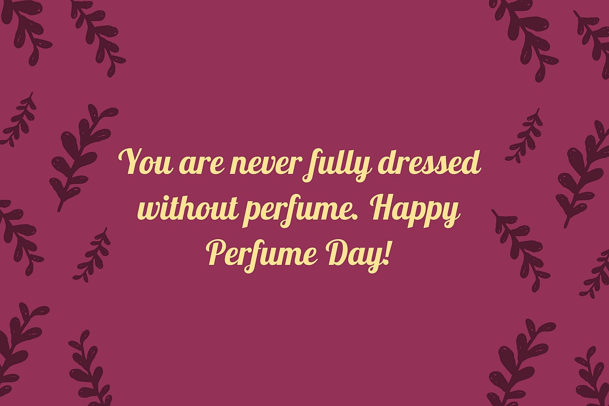Perfume Day 2021 Quotes in Hindi and English. Kick Day Images and ...