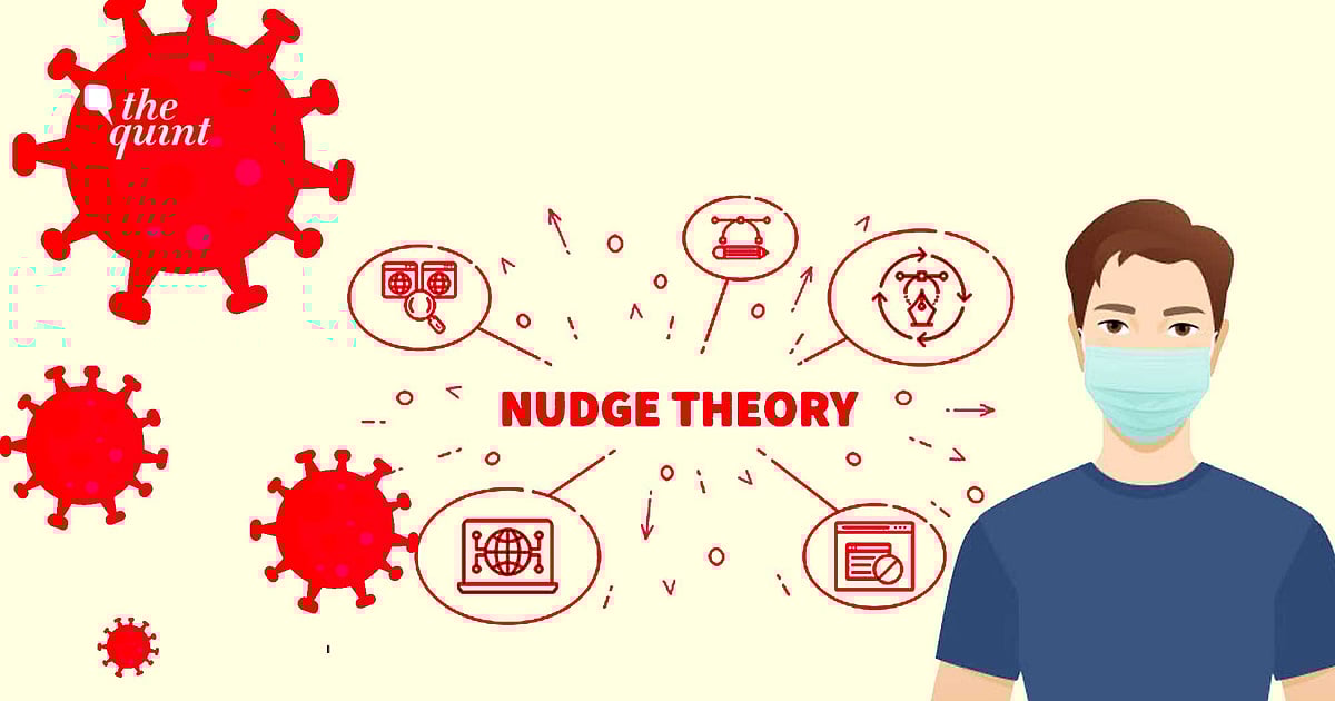 COVID-19 ‘Nudge’ Theory: Till What Extent Can It Work in India?