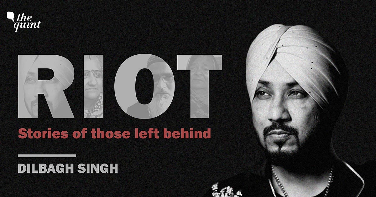 Riot - Stories of Those Left Behind | Dilbagh Singh Survived the 1984 Anti-Sikh Riots, but the ...