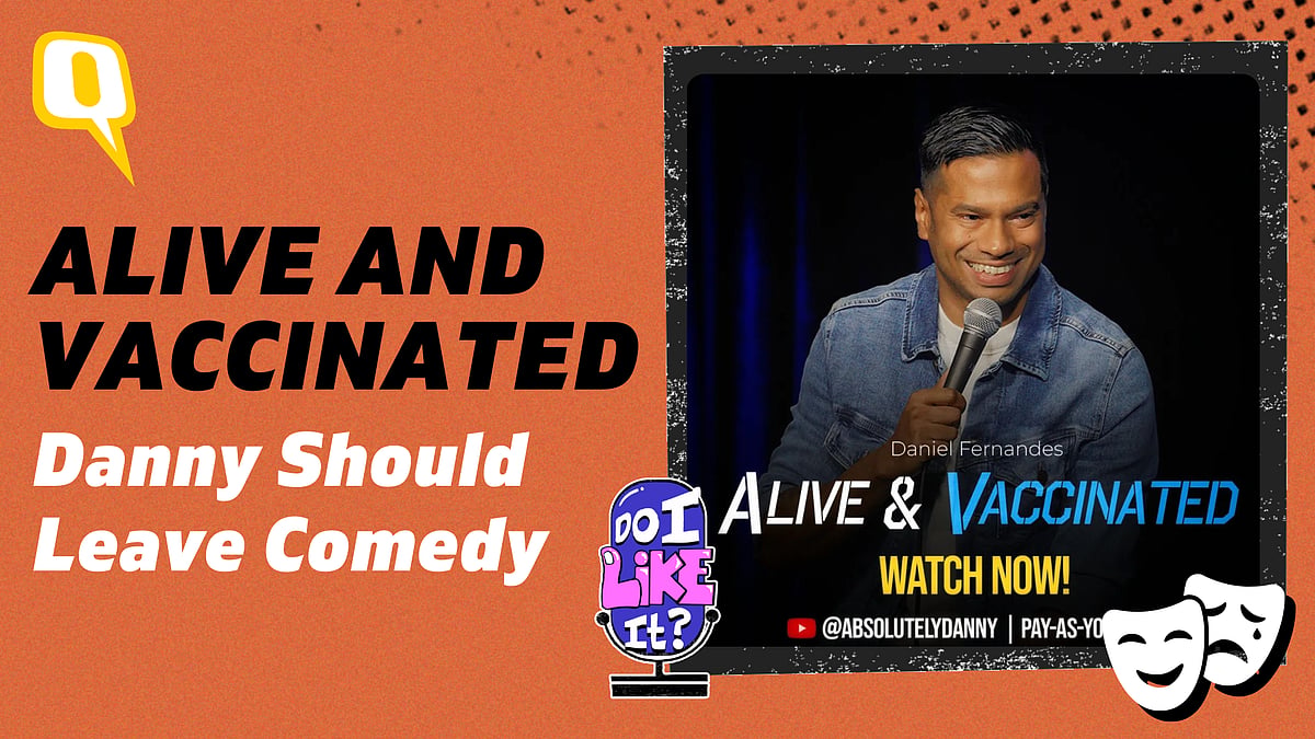 Podcast | Alive & Vaccinated: Daniel Fernandes Should Leave Stand-Up Comedy
